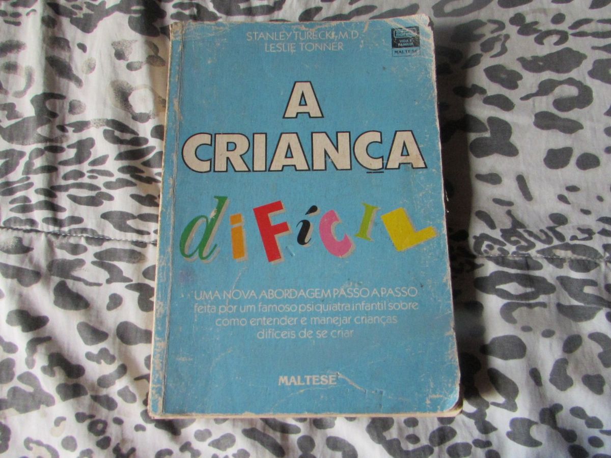 A Criança Difícil Autor: Stanley Tureck e Leslie Tonner | Livro Usado ...