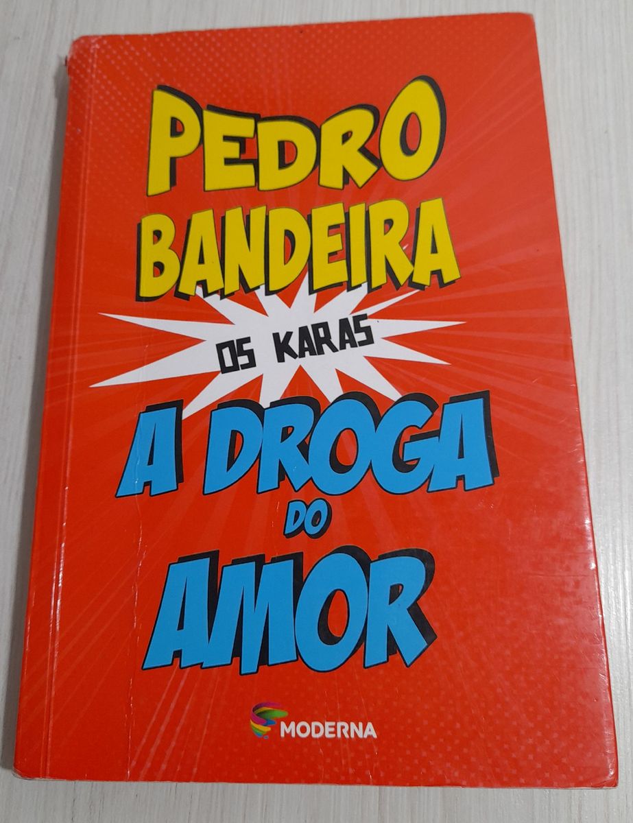 A Droga do Amor - Pedro Bandeira | Livro Editora Moderna Usado 74061372 ...