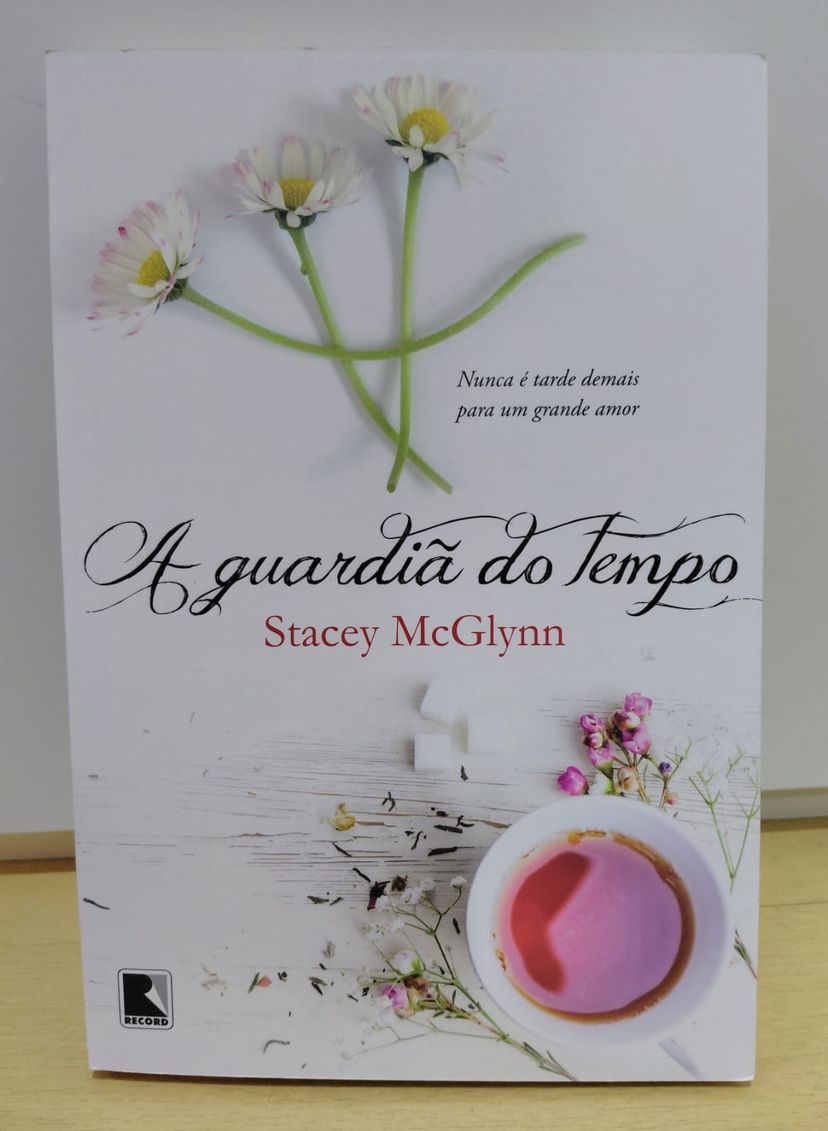 A Guardiã do Tempo Stacey Mcglynn | Livro Editora Record Usado ...