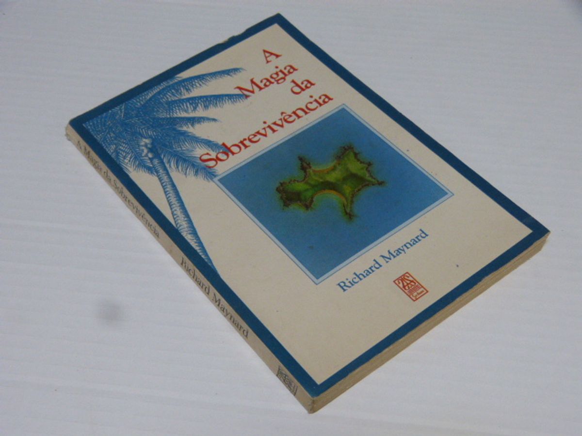 A Magia da Sobrevivência Richard Maynard | Livro Usado 70032860 | enjoei