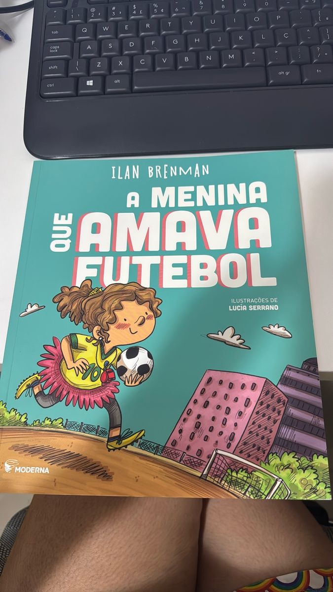 A Menina Que Amava Futebol | Livro Editora Moderna Usado 111359891 | enjoei