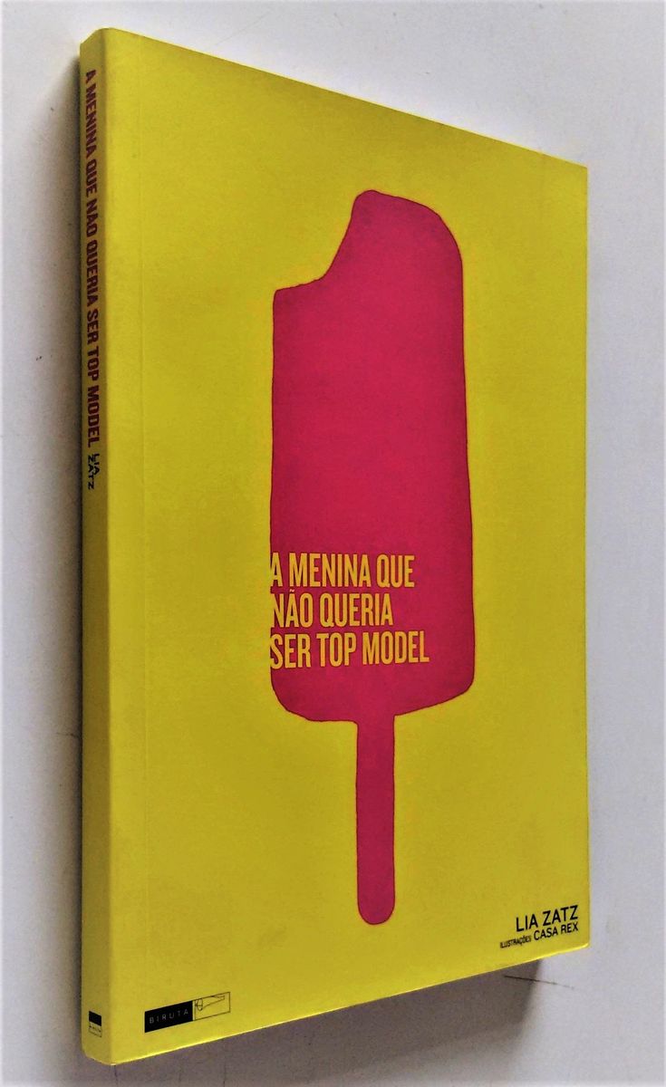 A Menina Que Não Queria Ser Top Model - Lia Zatz | Livro Biruta Usado ...