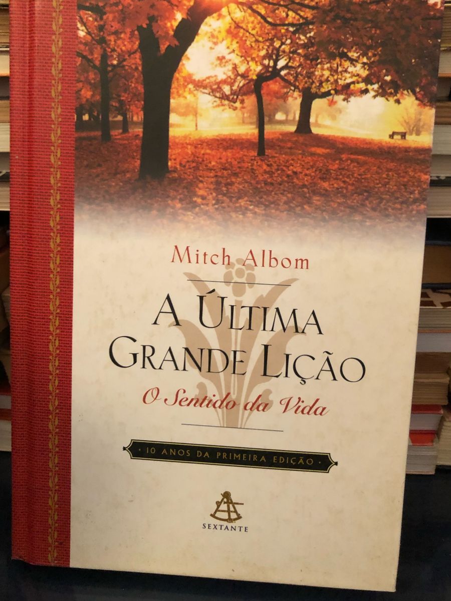 A Última Grande Lição - Mitch Albom | Livro Editora Sextante Usado ... A Última Grande Lição - Mitch Albom | Livro Editora Sextante Usado ...