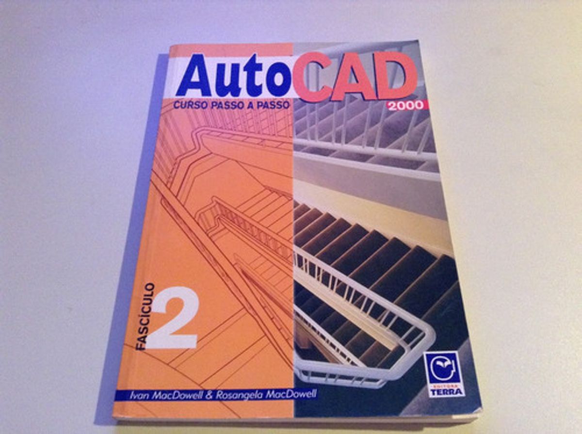 Auto Cad 2000 - Curso Passo a Passo 2 - Ivan Macdowell | Livro Usado 76614021 | enjoei