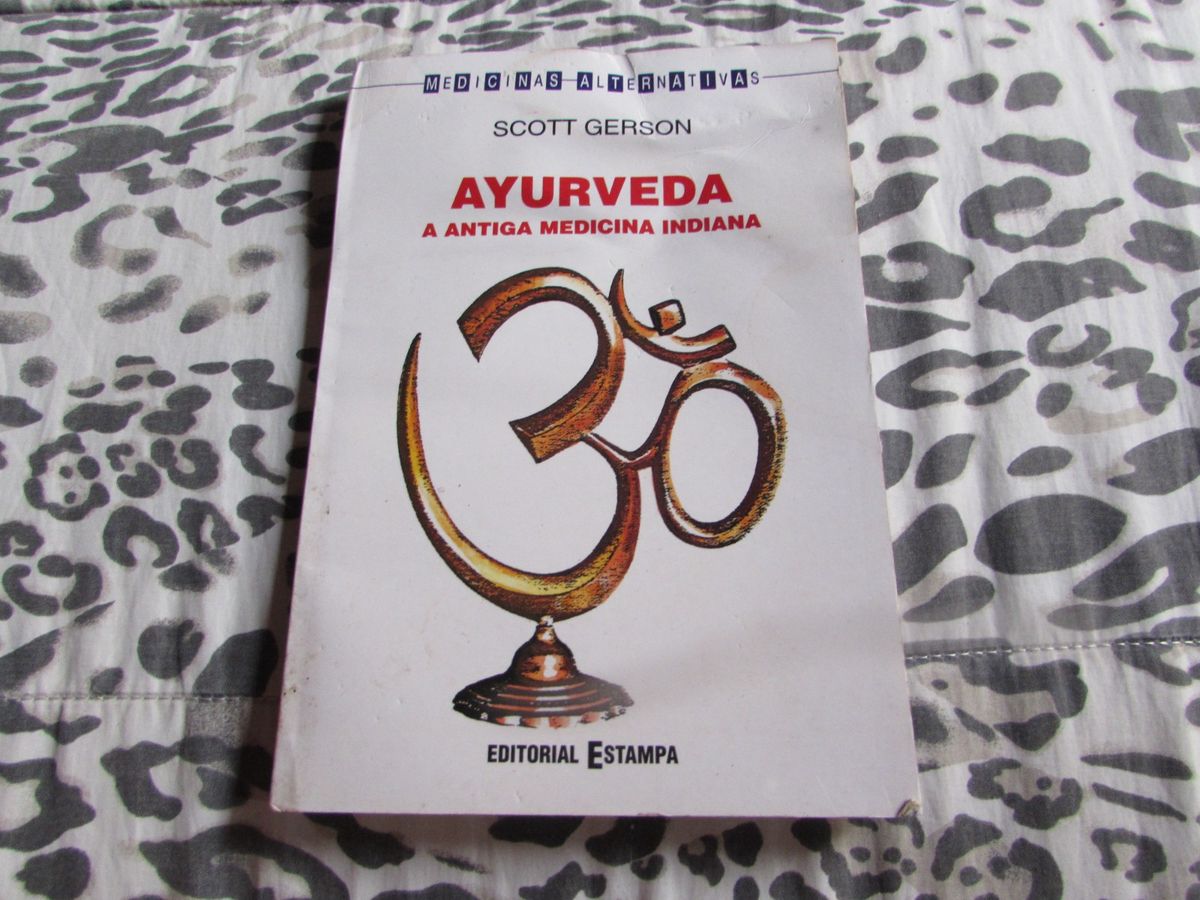 Ayurveda a Antiga Medicina Indiana Autor: Scott Gerson | Livro ...