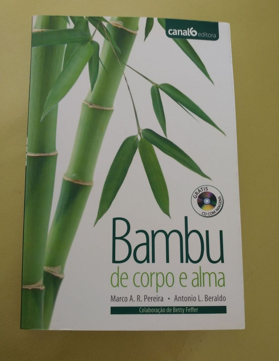 Bambu de Corpo e Alma - Acompanha Cd - Marco A. R. Pereira | Livro ...