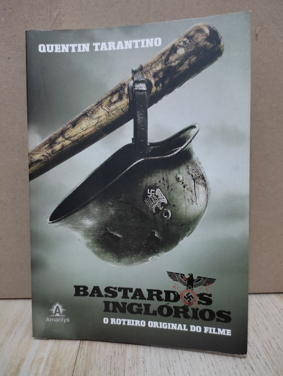 Bastardo Inglórios O Roteiro Original do Filme - Quentin Tarantino | Livro Amarilys Usado ...