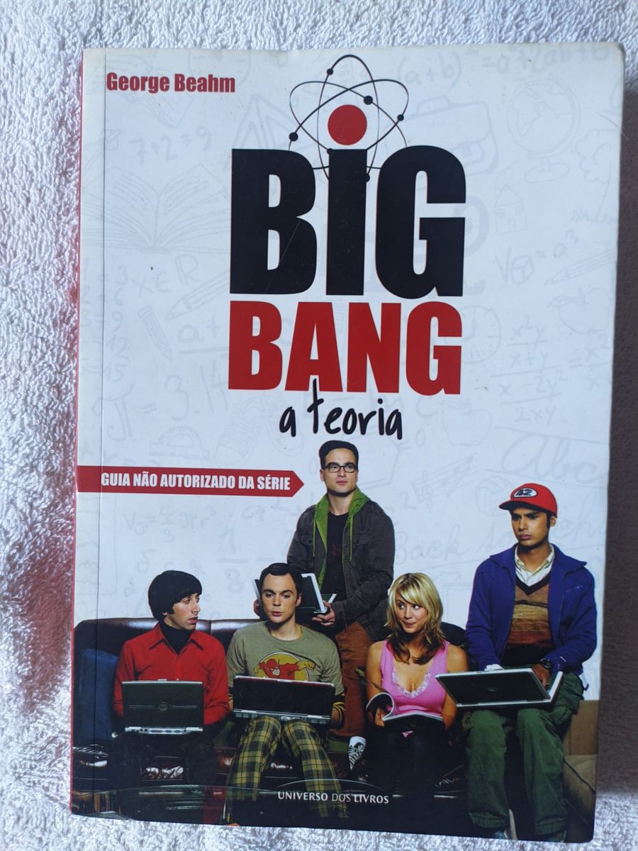 Big Bang - a Teoria - George Beahm - The Big Bang Theory | Livro The ...