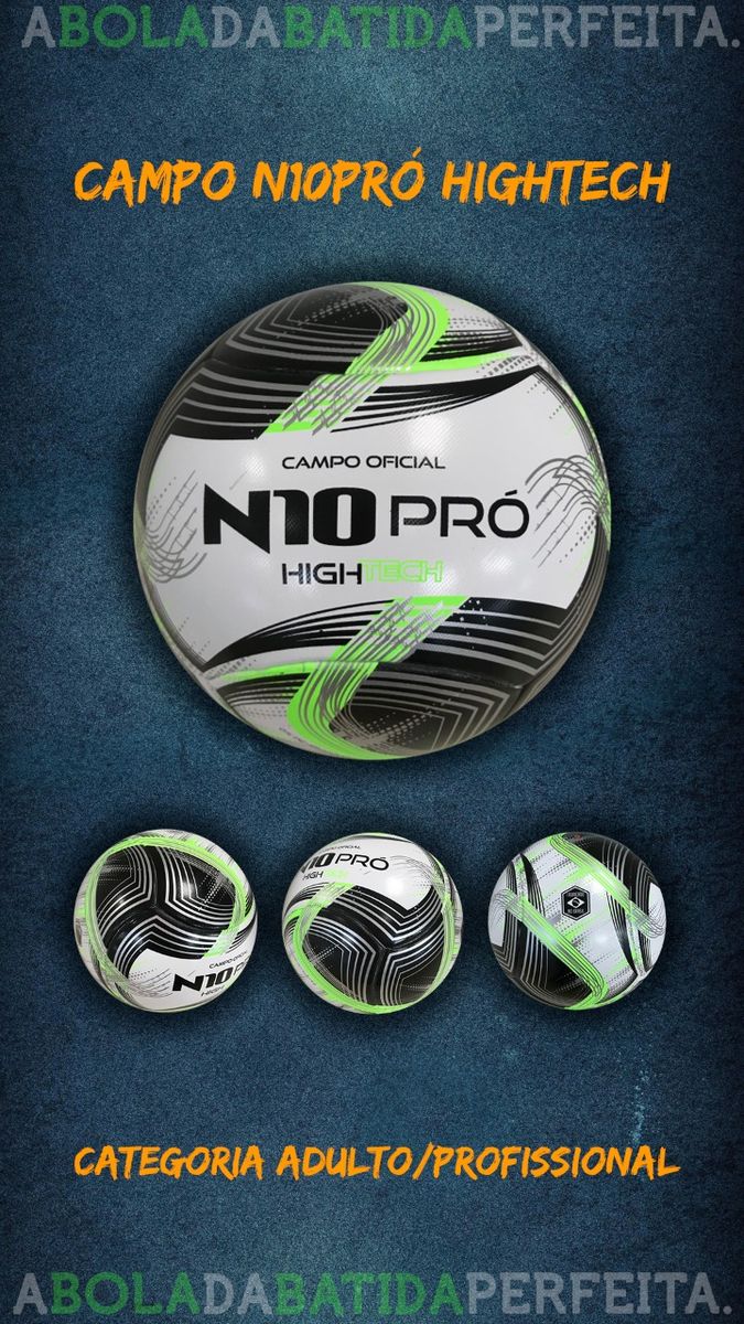 Bola Profissional de Futebol Campo N10 Pro-x Hightech | Roupa Esportiva Masculino N10 Pró Nunca ...
