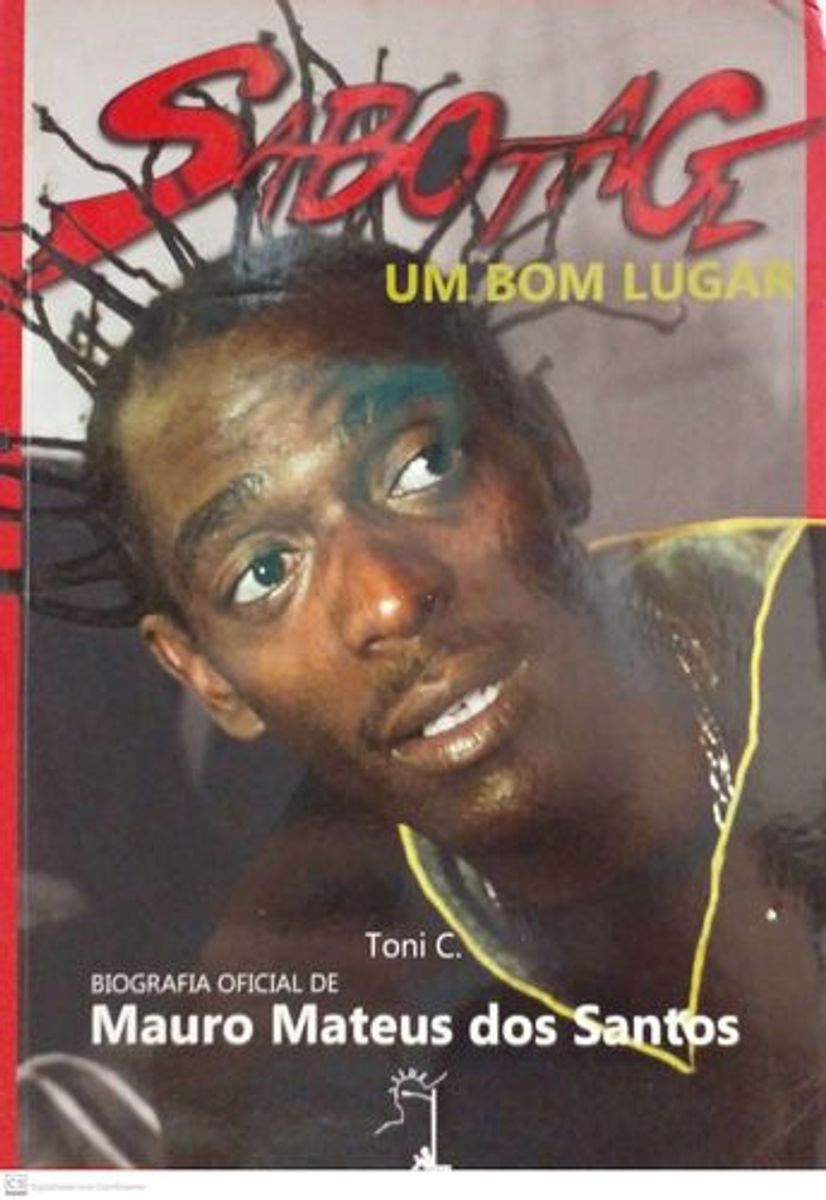 Bom Lugar, Um: Biografia Oficial de Mauro Mateus Dos Santos - Sabotage | Livro Usado 64656824 ...