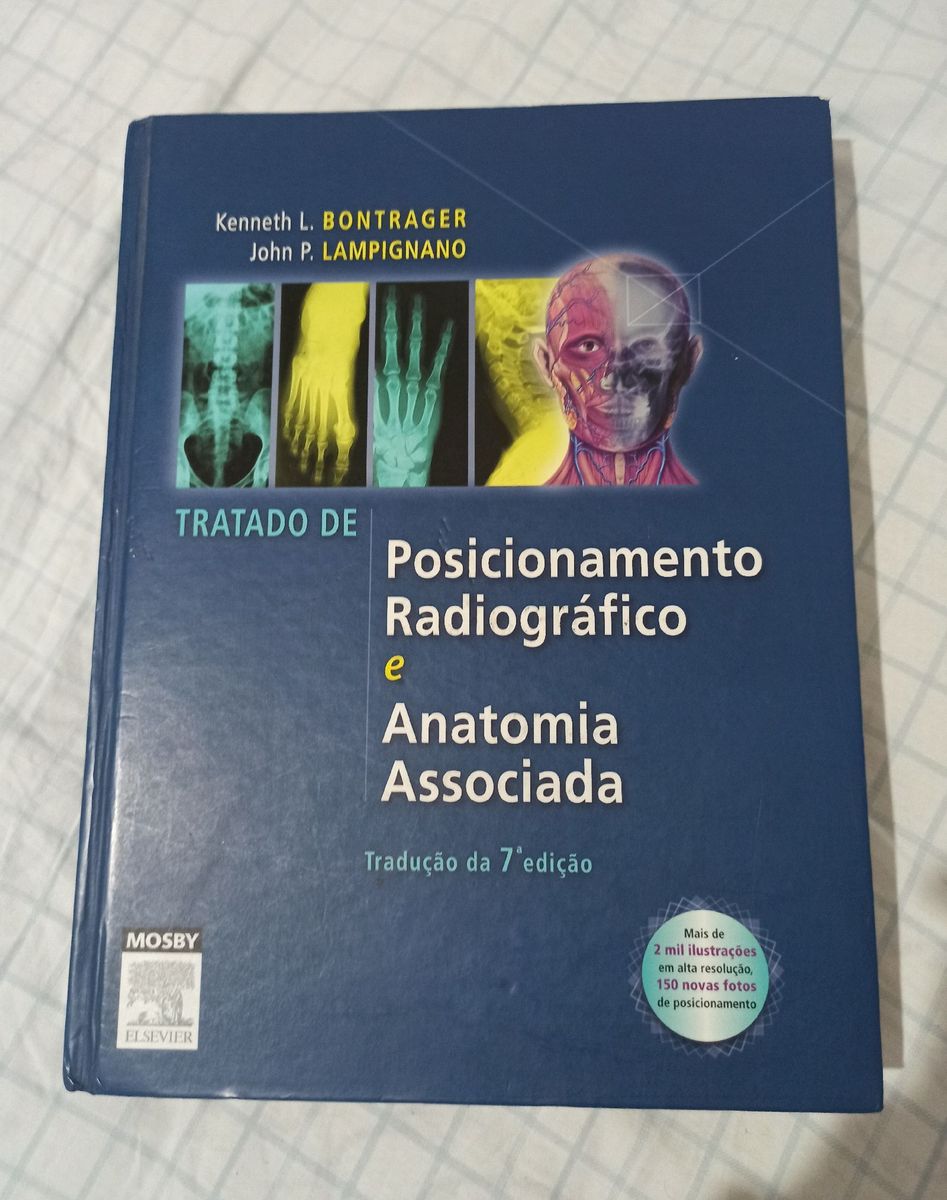Bontrager 7 Edição - Tratado de Posicionamento Radiográfico e Anatomia ...