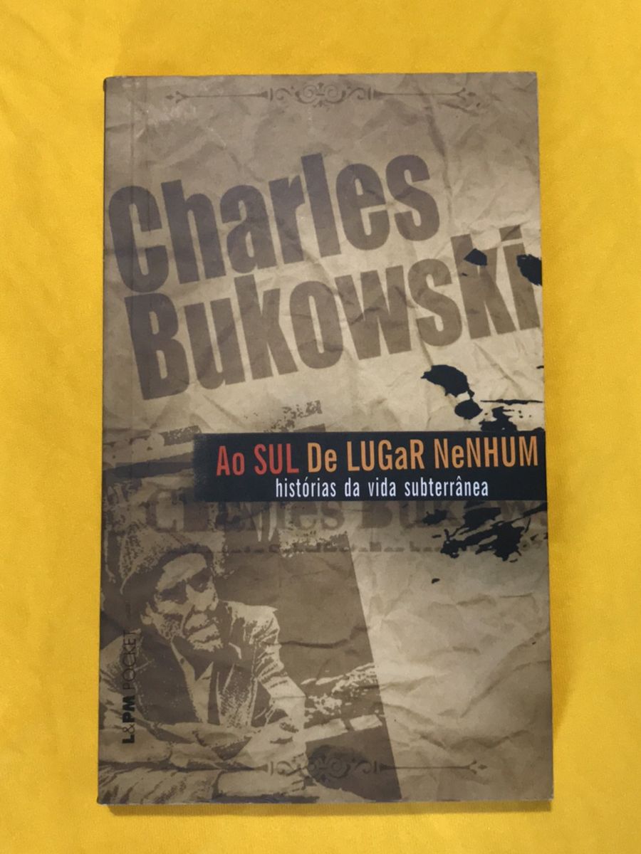 Bukowiski Ao Sul de Lugar Nenhum | Livro Nunca Usado 53980721 | enjoei