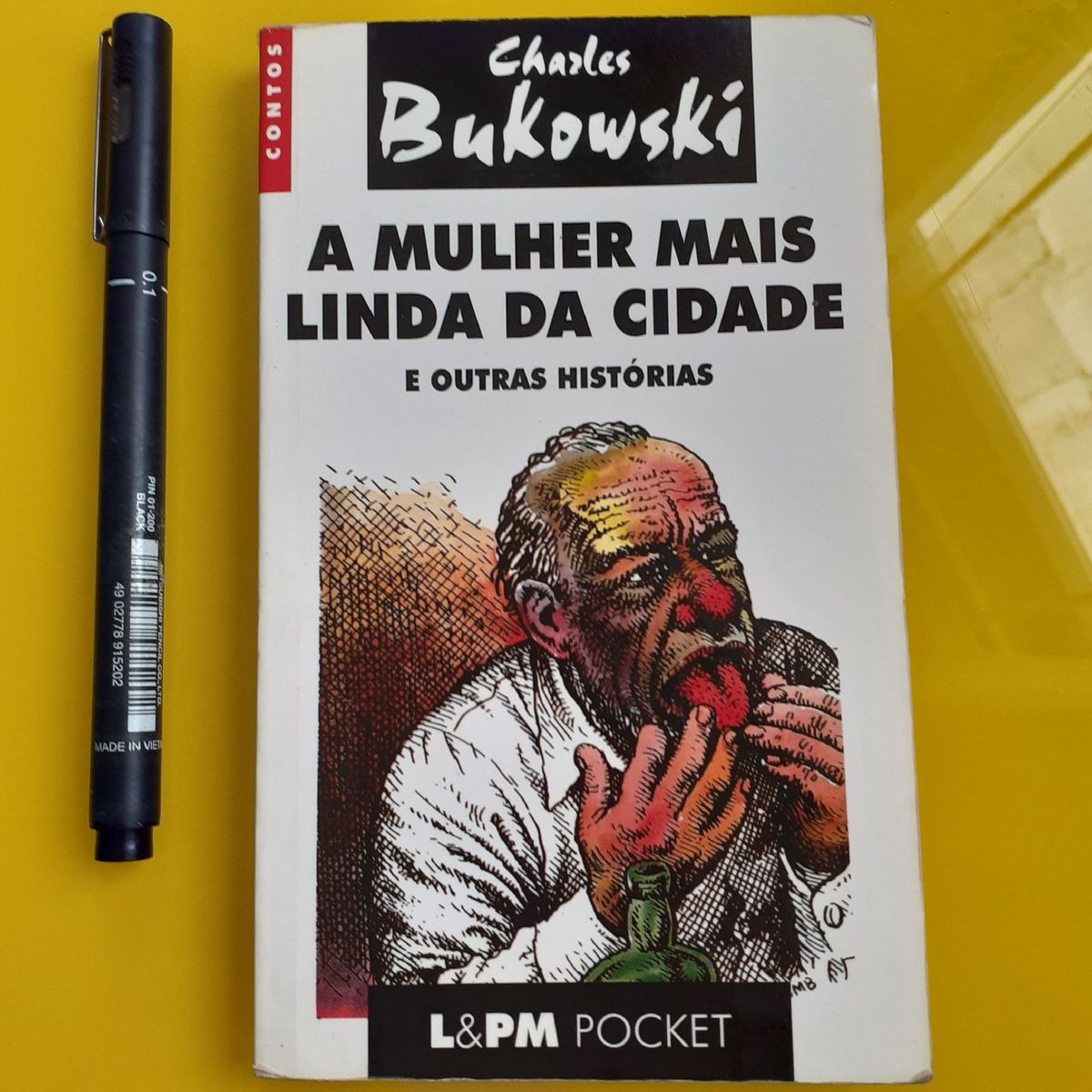 Bukowski A Mulher Mais Linda Da Cidade E Outros Contos Livro L E Pm