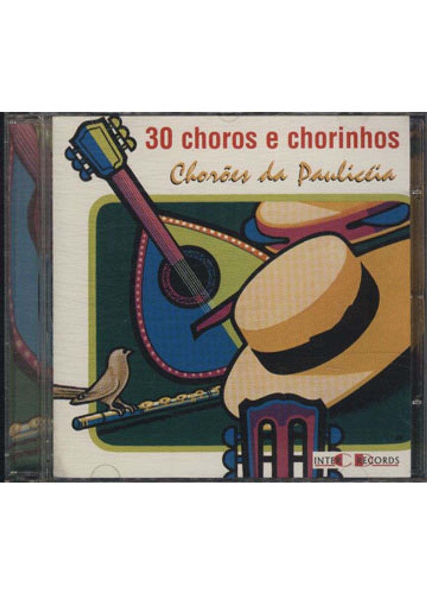 Cd Instrumental Chorões da Paulicéia - 30 Choros e Chorinhos | Item de ...