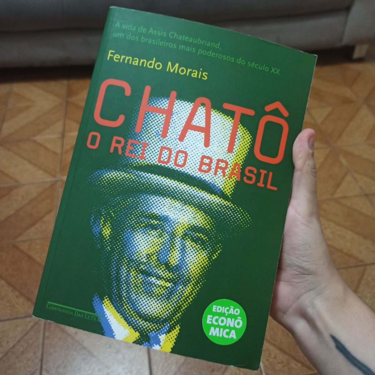 Chatô: O Rei do Brasil - Fernando Morais (biografia Assis Chateaubriand) | Livro Companhia Das ...