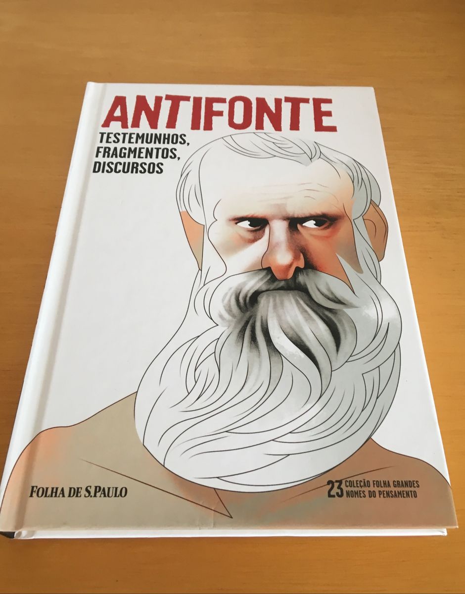 Coleção Folha - Grandes Nomes do Pensamento - Antifonte - Testemunhos ...