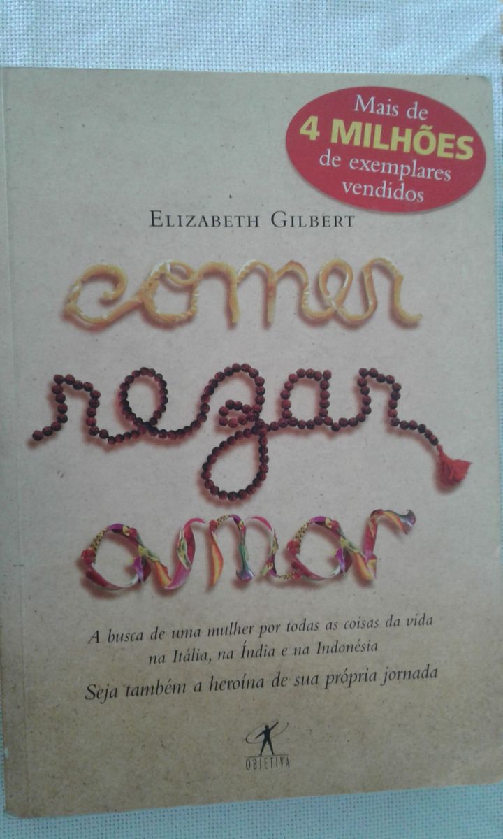 Comer, Rezar, Amar - Elizabeth Gilbert | Livro Editora Objetiva Usado 25054288 | enjoei