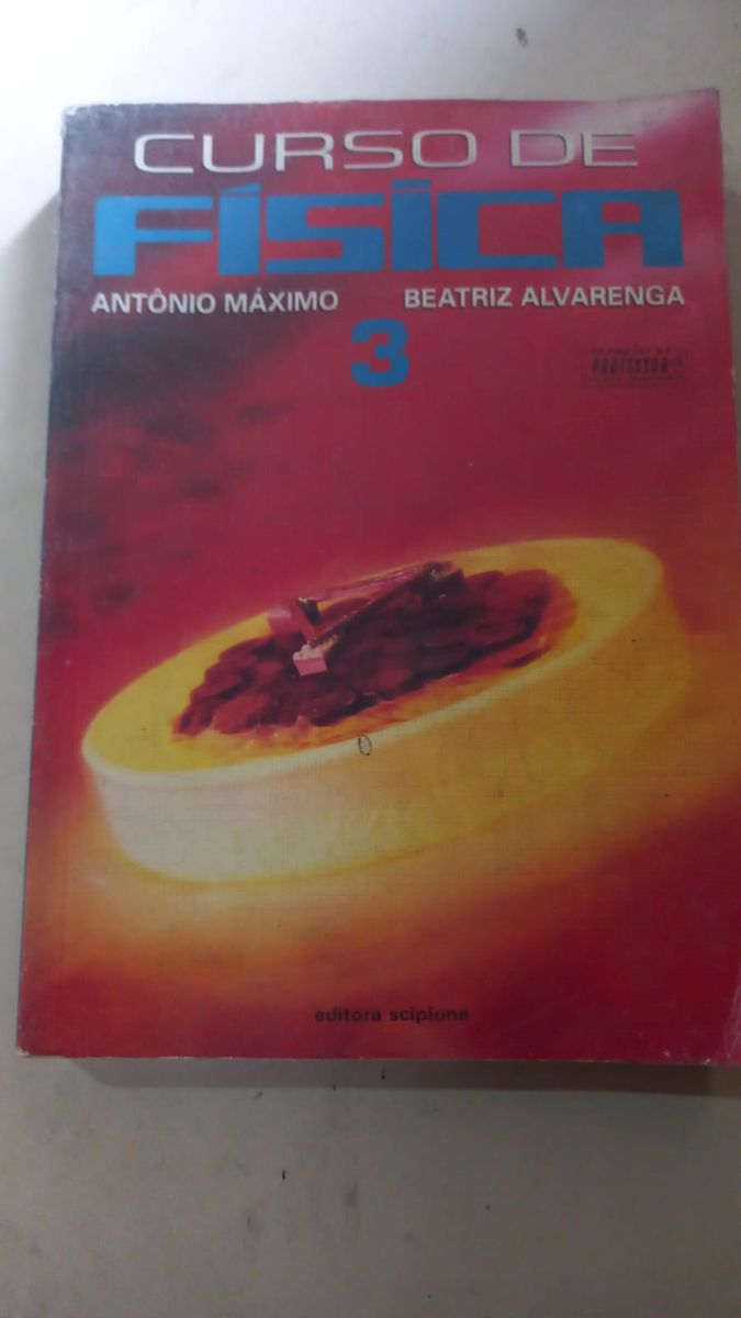 Curso de Física - Volume 3 - Antonio Máximo | Livro Editora Scipione ...