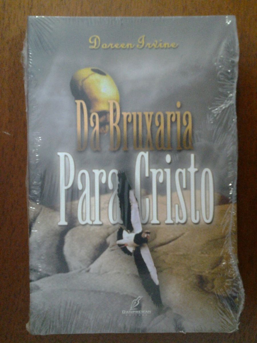 Da Bruxaria para Cristo - Doreen Irvine | Livro Nunca Usado 39432628 ...