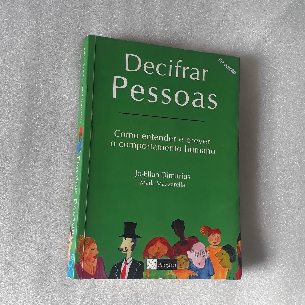 Decifrar Pessoas - Jo-ellan Dimitrius / Mark Mazzarella | Livro Alegro ...