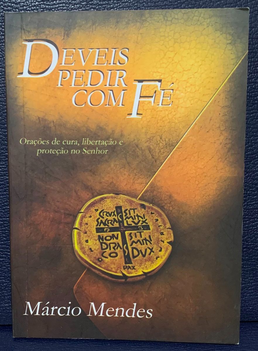 Deveis Pedir com Fé - Orações de Cura, Libertação e Proteção No Senhor ...