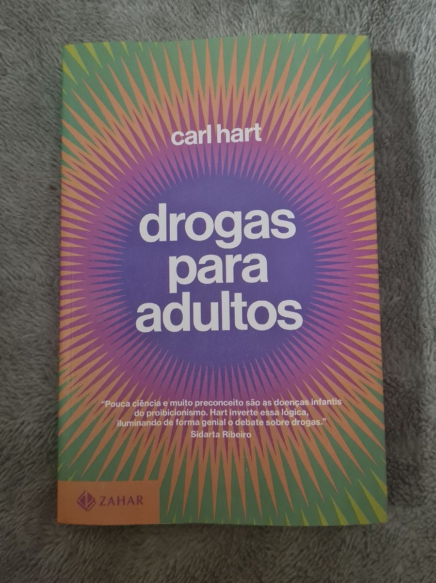 Drogas para Adultos - Carl Hart - Zahar | Livro Zahar Nunca Usado ...