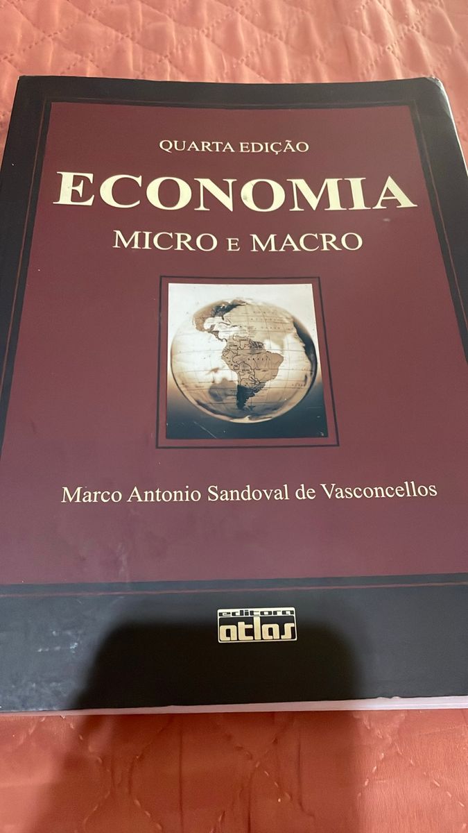 Economia: Micro e Macro : Teoria e Exercícios, Glossário com Os 300 Principais Conceitos ...