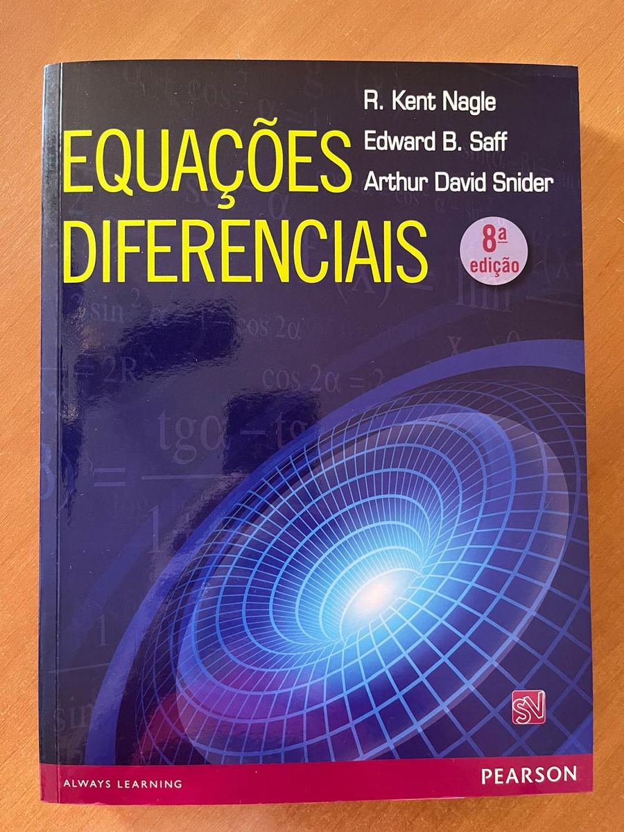 Equações Diferenciais - Kent R. Nagle, Edward B. Saff e Arthur David ...