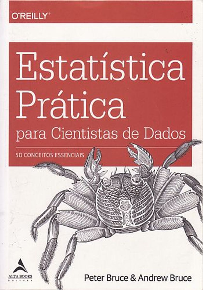 Estatística Prática para Cientistas de Dados: 50 Conceitos Essenciais ...