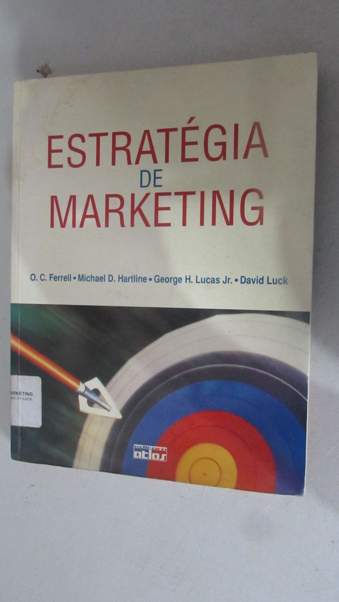 Estratégia de Marketing Autor: O. C. Ferrell, Michael D. Hartline ...