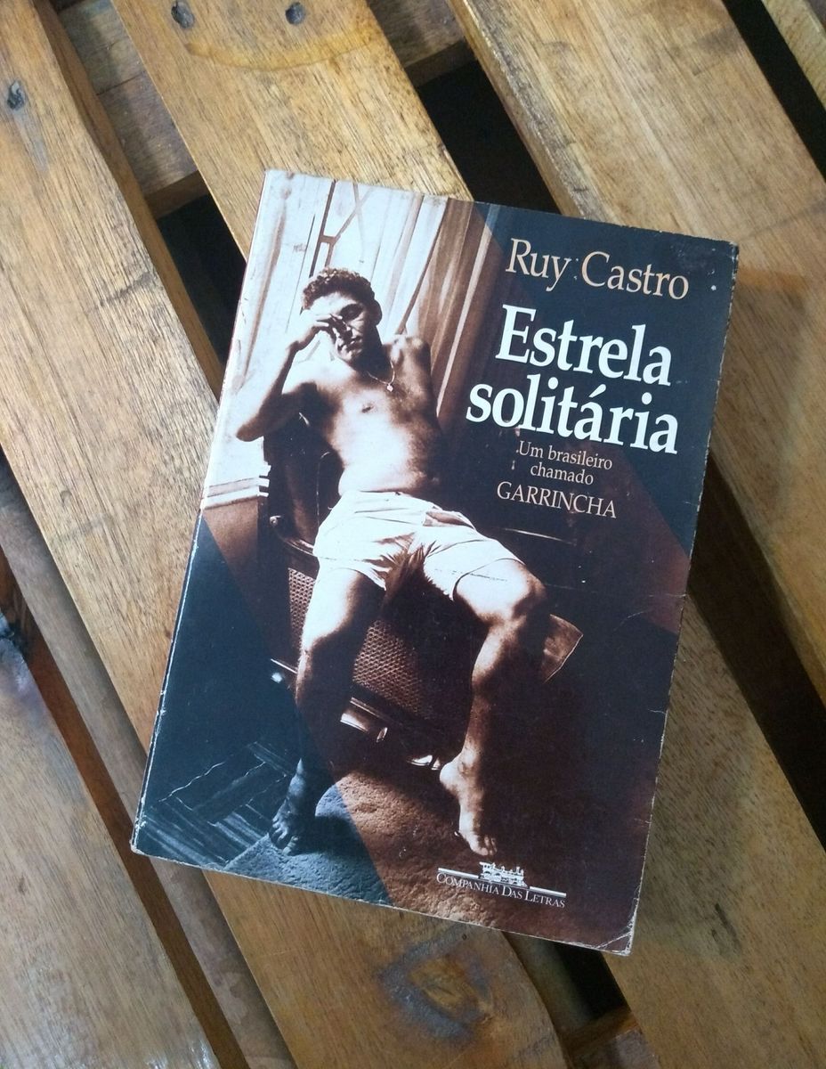 Estrela Solitária Um Brasileiro Chamado Garrincha Livro Companhia Das Letras Usado 28972014