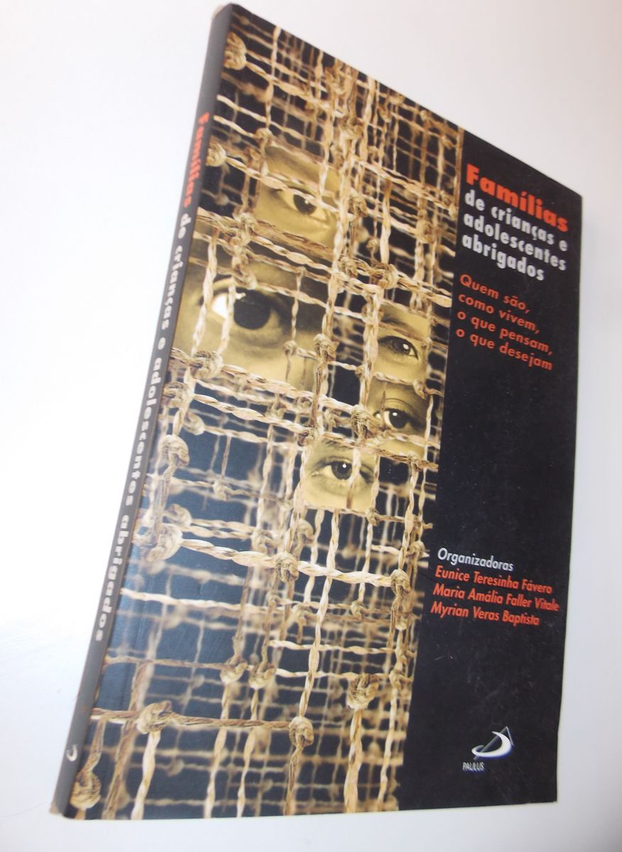 Familias de Crianças Adolescentes Abrigados Eunice Fávero | Livro ...