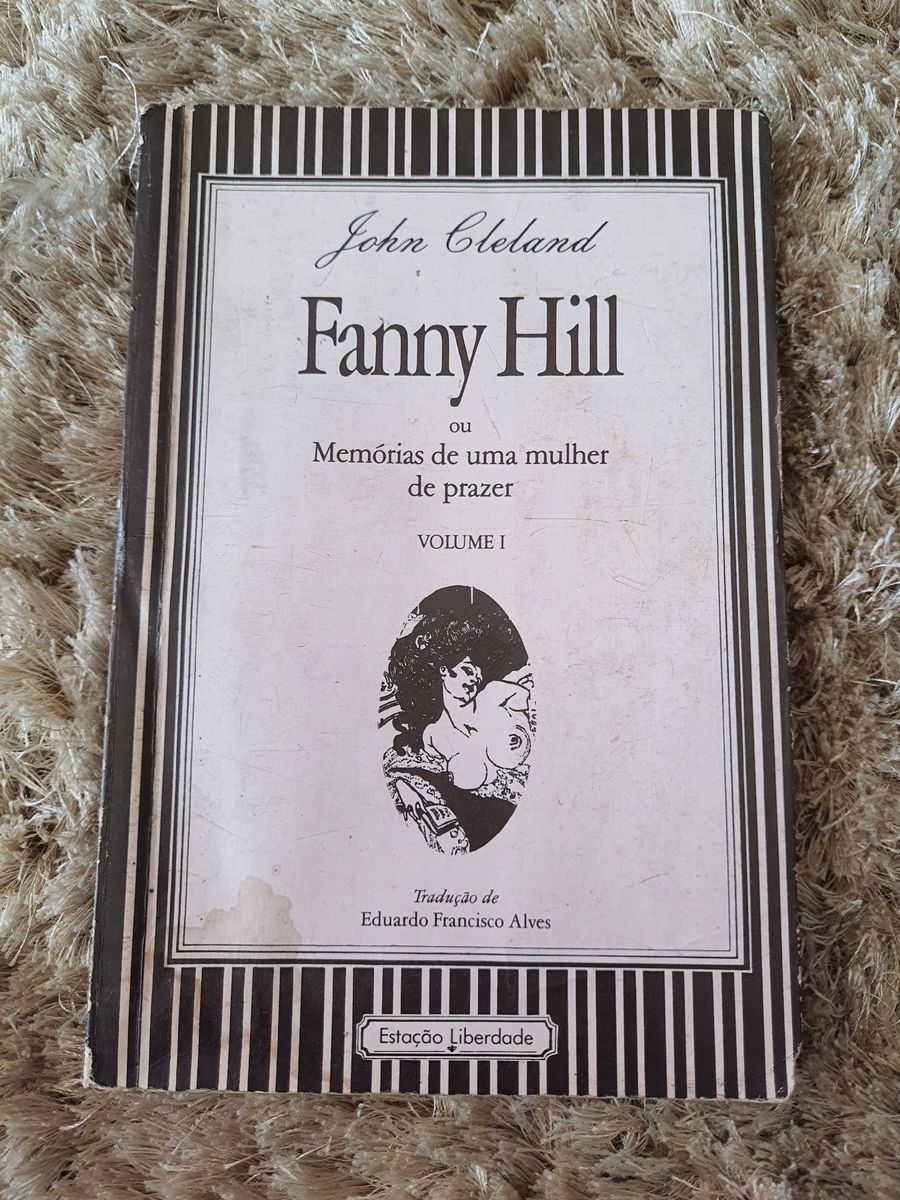 Fanny Hill Ou Memórias de Uma Mulher de Prazer Vol. 1 Joyce Cleland ...
