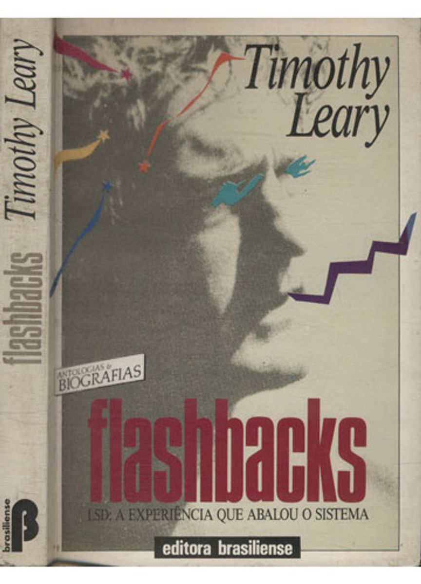 Flashbacks Lsd - a Experiência Que Abalou O Sistema Autor: Timothy ...