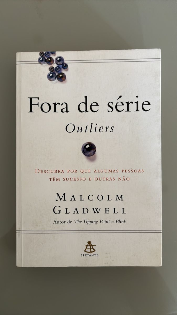 Fora de Série - Outliers: Descubra por Que Algumas Pessoas Têm Sucesso e Outras Não | Livro ...