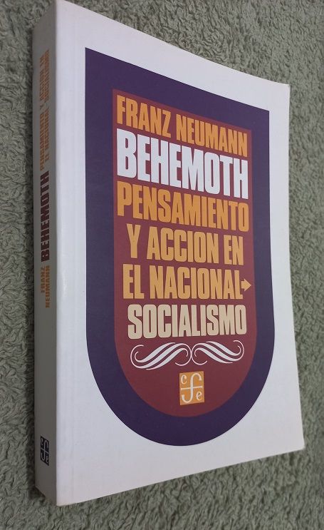 Franz Neumann Behemoth: Pensamiento Y Acción En El Nacional-socialismo | Livro Fondo De Cultura ...