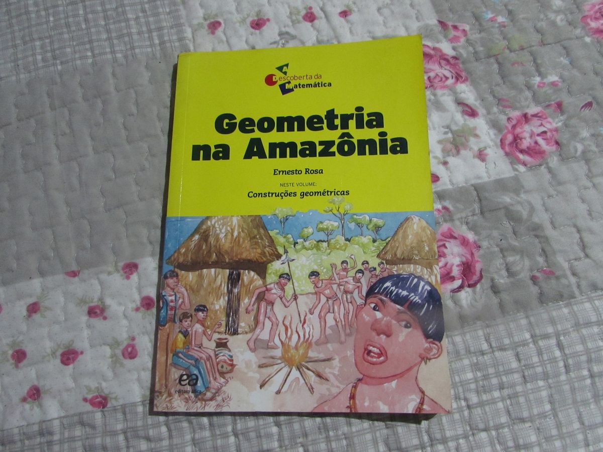 Geometria Na Amazônica (neste Volume: Construções Geométricas ...