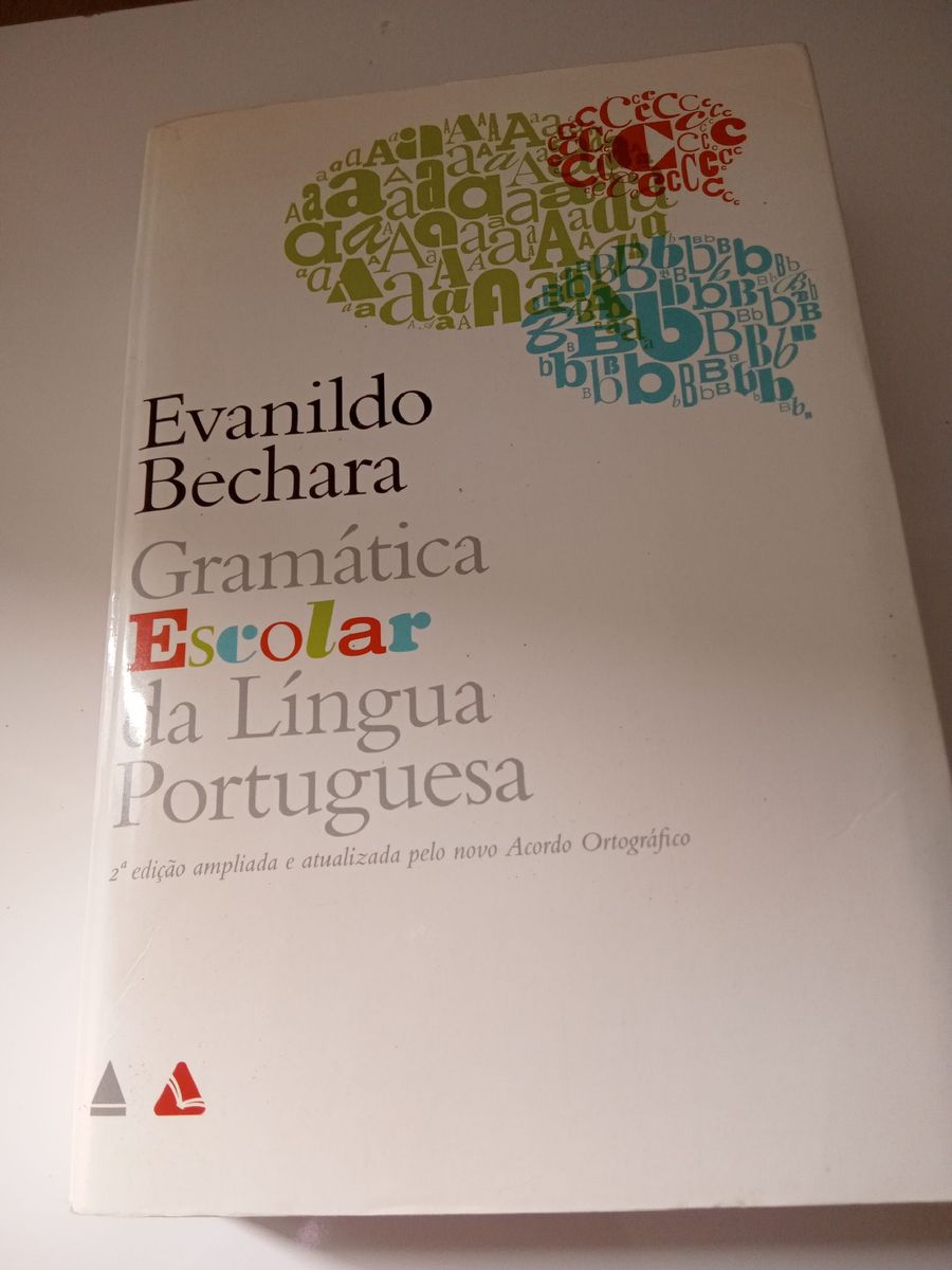 Gramática Escolar da Língua Portuguesa - Evanildo Bechara | Livro ... Gramática Escolar da Língua Portuguesa - Evanildo Bechara | Livro ...