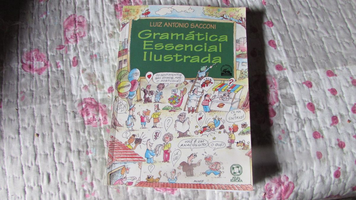 Gramática Essencial Ilustrada com Respostas Autor: Luiz Antonio Sacconi ...
