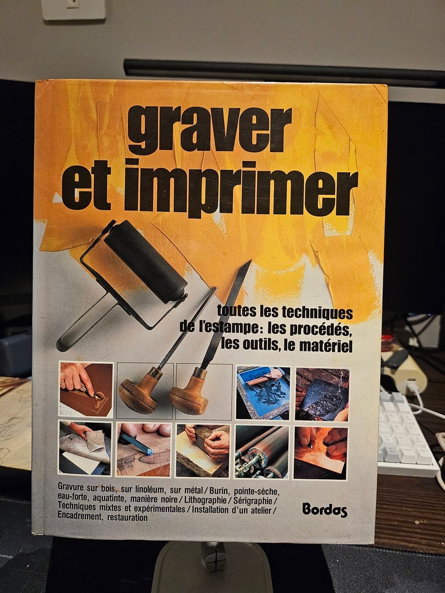 Graver Et Imprimer: Toutes Les Techniques de L'estampe: Les Procédés ...