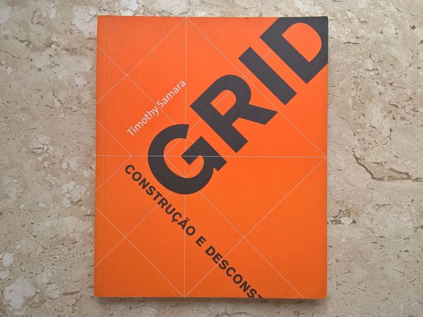 Grid: Construção e Desconstrução, de Timothy Samara | Livro Cosac Naify ...