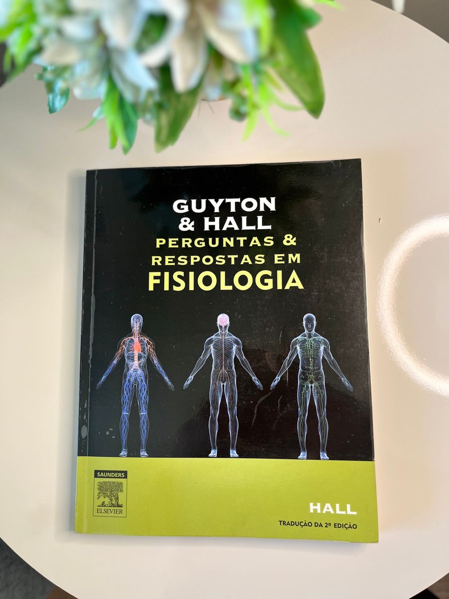 Guyton e Hall Perguntas e Respostas em Fisiologia | Livro Elsevier ...