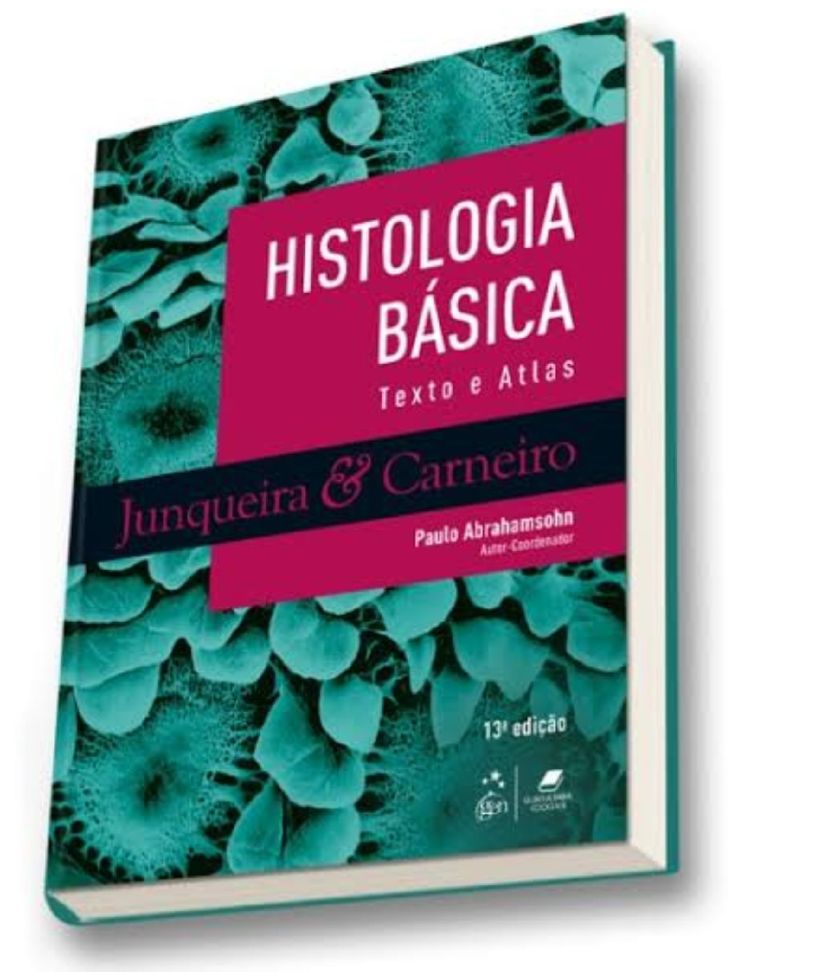 Histologia Básica Junqueira e Carneiro 13ª Ed | Livro Editora Gen Nunca ...