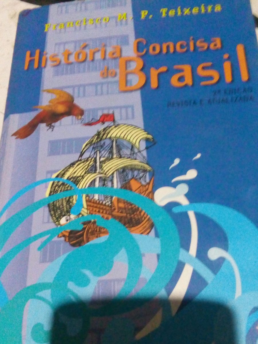 História Concisa do Brasil Francisco Teixeira Segunda Edição | Livro ... História Concisa do Brasil Francisco Teixeira Segunda Edição | Livro ...