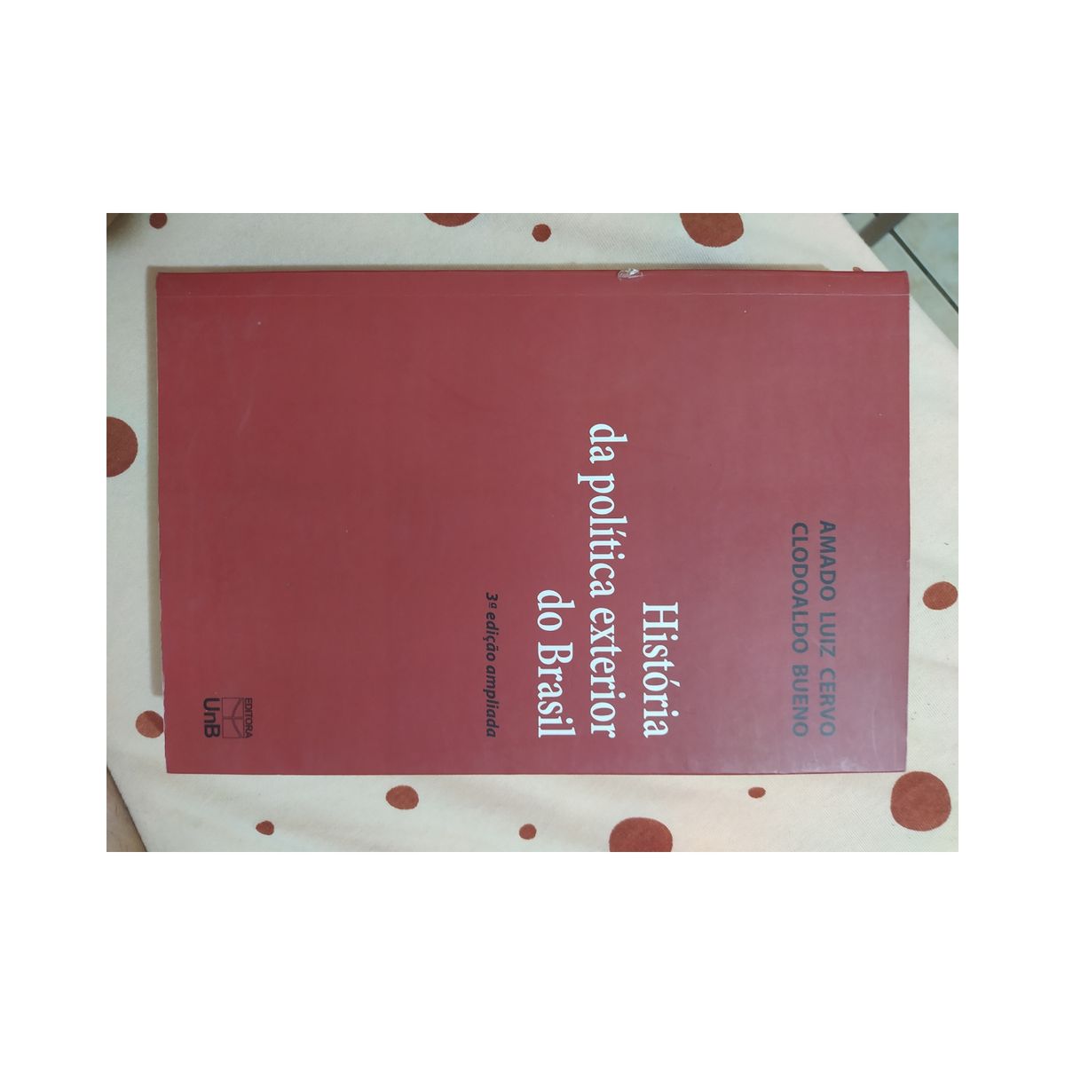 História da Política Exterior do Brasil Amado Luiz Cervo / Clodoaldo ...