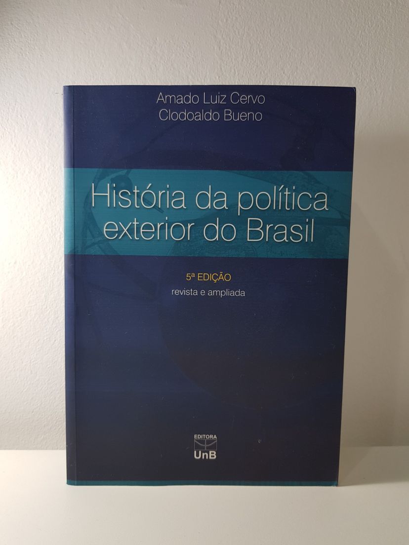 História da Política Exterior do Brasil - Amado Luiz Cervo e Clodoaldo ...