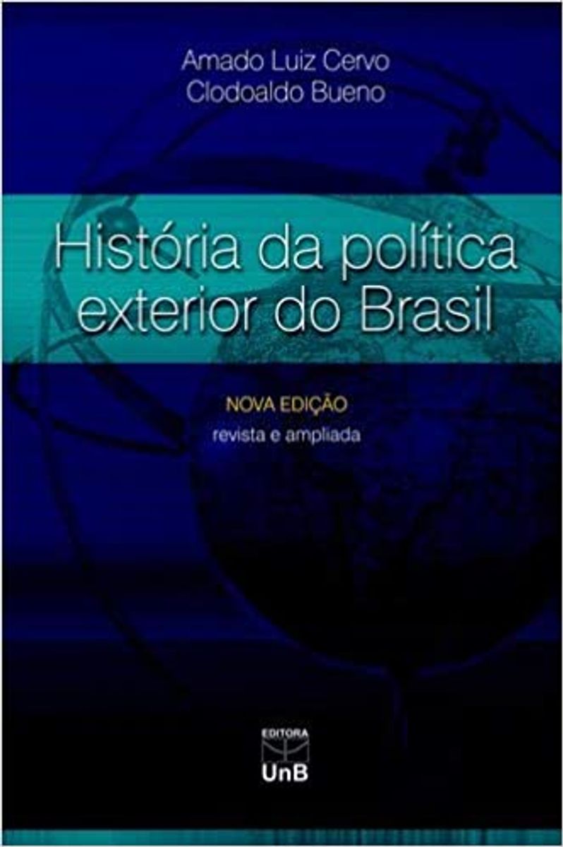 História da Política Exterior do Brasil - Amado Luiz Cervo | Livro ...