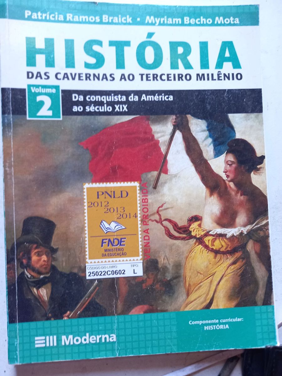 História Das Cavernas Ao Terceiro Milênio da Conquista da América Ao ...