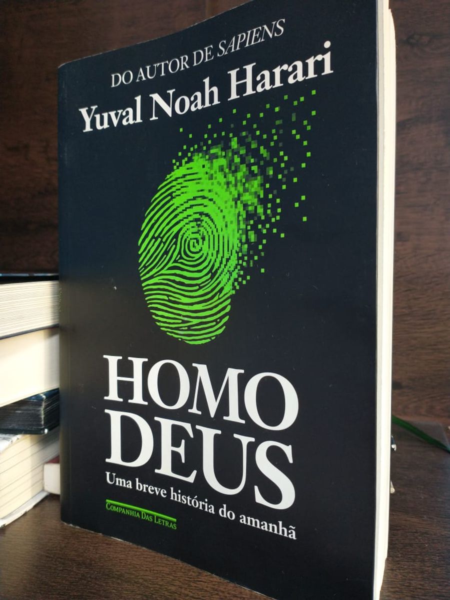 Homo Deus: Uma Breve Historia do Amanhã | Livro Companhia Das Letras ... Homo Deus: Uma Breve Historia do Amanhã | Livro Companhia Das Letras ...
