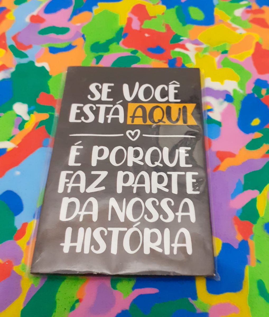 Imã Decorativo com Frases ( Se Você Está Aqui É Porque Faz Parte da Nossa História) | Item de ...